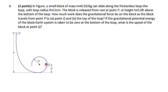 Solved 6. (2 points) In Figure, a small block of mass m | Chegg.com