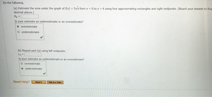 Solved Estimate the area under the graph of f(x) = 5 | Chegg.com