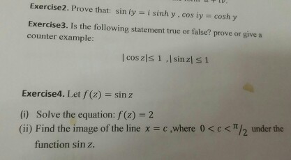 Solved Exercise2. P that: sin iy i sinh y cos iy cosh y rove | Chegg.com