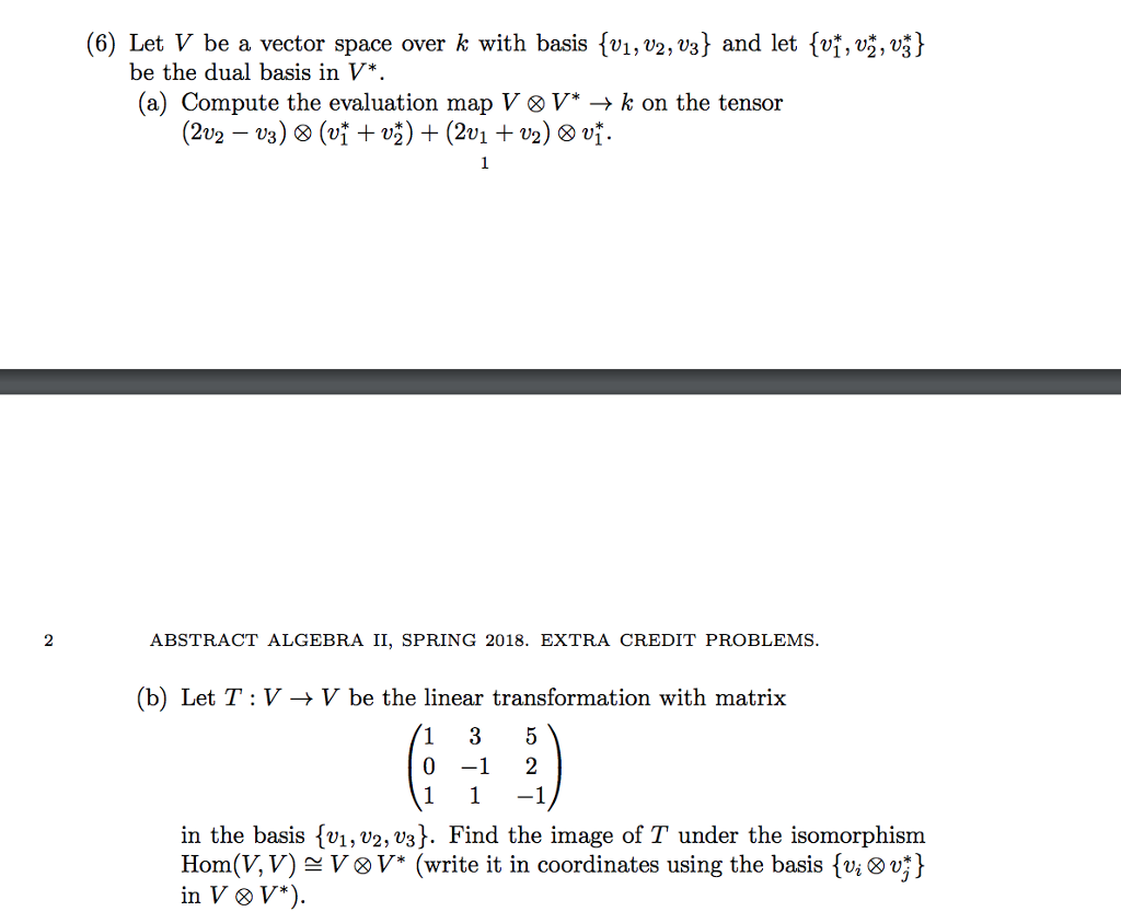 (6) Let V be a vector space over k with basis (vi, | Chegg.com