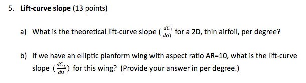 Solved Lift-curve slope (13 points) a) What is the | Chegg.com