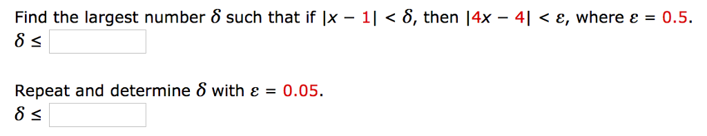 Solved Find the largest number delta such that if |x - 1|