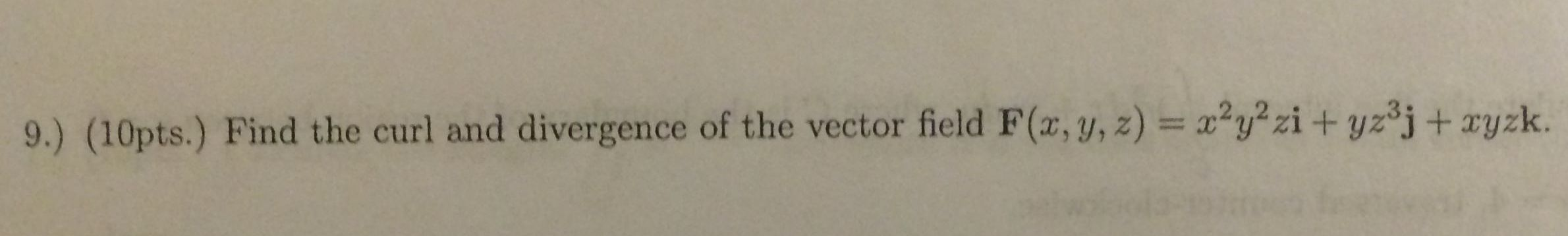 Solved Find the curl and divergence of the vector field | Chegg.com