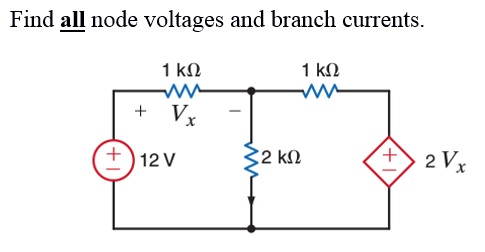 Solved Find all node voltages and branch currents. | Chegg.com