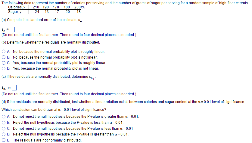 Solved The following data represent the number of calories | Chegg.com