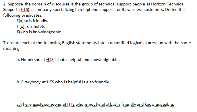 Solved 2. Suppose the domain of discourse is the group of | Chegg.com