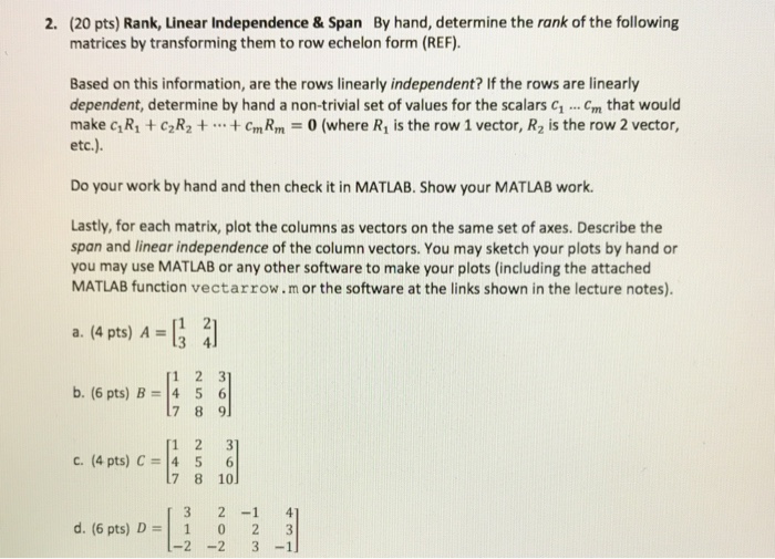 Solved Rank, Linear Independence & Span By hand, determine | Chegg.com