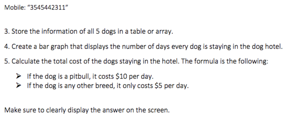 Question must be answered using MATLAB. The Dog | Chegg.com