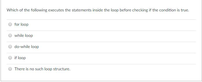 Solved Which of the following executes the statements inside | Chegg.com