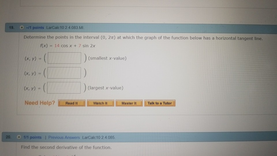 Solved 19. /1 points LarCalc10 2.4.083 MI Determine the | Chegg.com