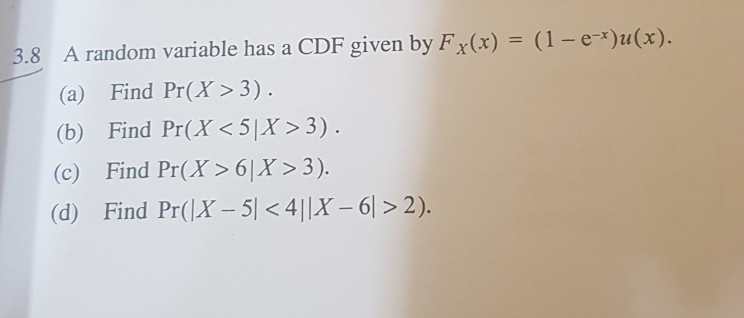 Solved A random variable has a CDF given by Fx(x) = ( | Chegg.com