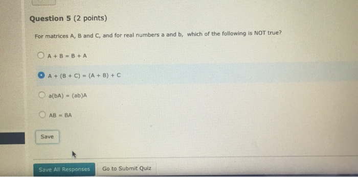 Solved Question 5 (2 points) For matrices A, B and c, and | Chegg.com