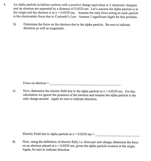 Solved 4. An alpha particle (a helium nucleus with a | Chegg.com