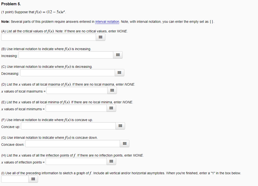 Solved Problem 5 (1 point) Suppose that fx) (12 - 5x)e" | Chegg.com