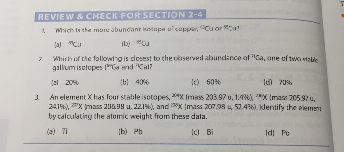 Solved Which is the more abundant isotope of copper, 63Ci pr | Chegg.com