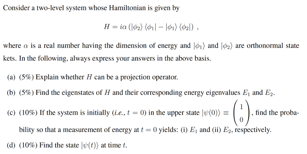 Solved Consider a two-level system whose Hamiltonian is | Chegg.com