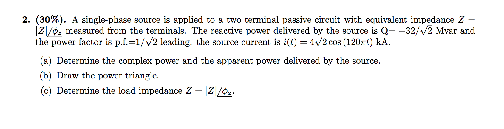 Solved 2· (30%). A single-phase source is applied to a two | Chegg.com