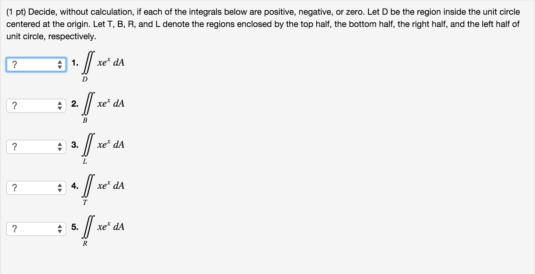 Solved Decide, without calculation, if each of the integrals | Chegg.com