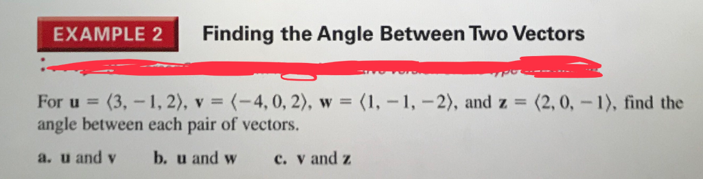 Solved EXAMPLE 2 Finding the Angle Between Two Vectors For u | Chegg.com