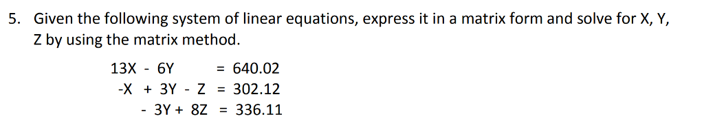 Solved Given the following system of linear equations, | Chegg.com