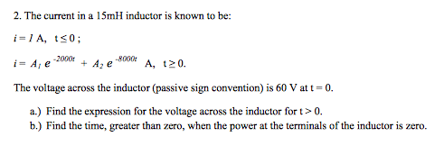 Solved The current in a 15mH inductor is known to be: i = 1 | Chegg.com