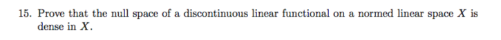Solved 15. Prove that the null space of a discontinuous | Chegg.com