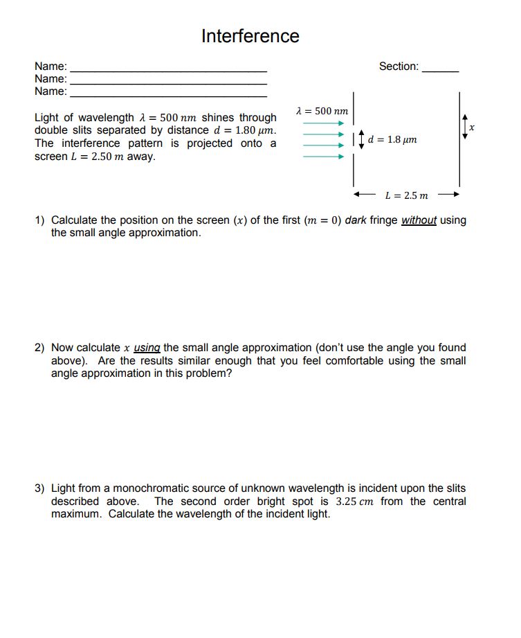 Solved Interference Section: Name Name Name λ = 500 nm Light | Chegg.com