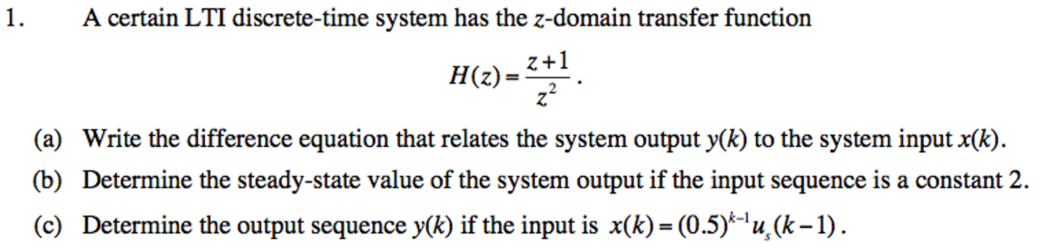 Solved A certain LTI discrete-time system has the z-domain | Chegg.com