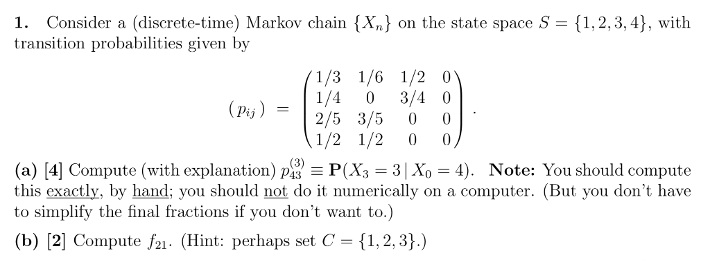 Solved 1. Consider a (discrete-time) Markov chain {X} on the | Chegg.com