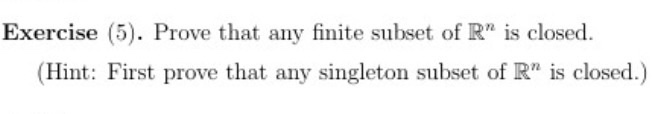 Solved Prove that any finite subset of R^n is closed. | Chegg.com