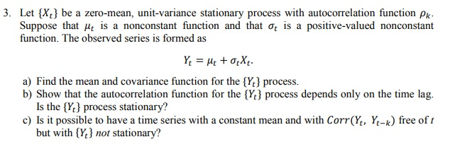 Solved 3. Let (Xt) be a zero-mean, unit-variance stationary | Chegg.com