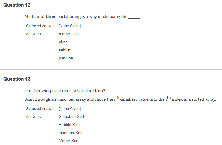 Solved Question 12 Median-of-three partitioning is a way of | Chegg.com