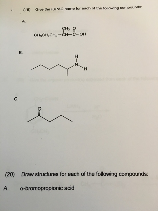 Solved Give the IUPAC name for each of the following | Chegg.com