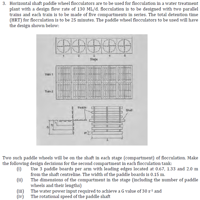 Solved Horizontal shaft paddle wheel flocculators are to be | Chegg.com
