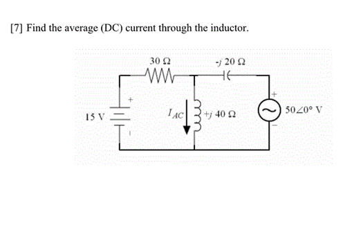 Solved [7] Find the average (DC) current through the | Chegg.com