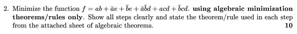 Solved Minimize the function f = ab + a bar e+ b bar e+ a | Chegg.com