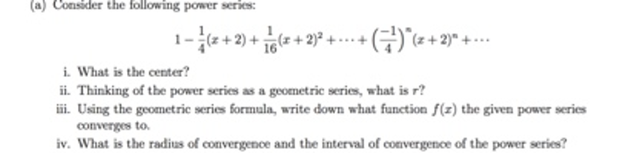 Solved Consider the following power series: 1 - 1/4 (x + 2) | Chegg.com