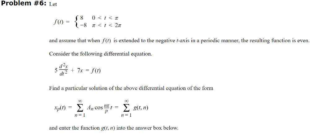 Solved Let f(t) = { 8 0
