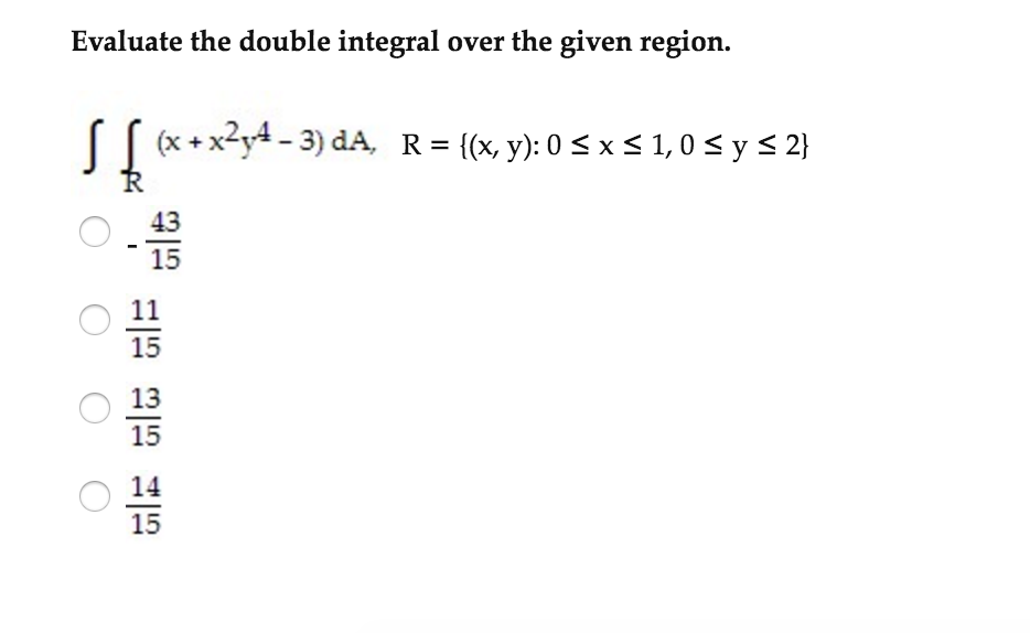 Solved Evaluate the double integral over the given region. | Chegg.com