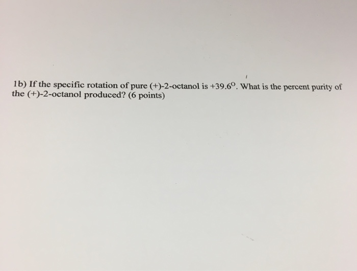 Solved If the specific rotation of pure (+)-2-octanol is | Chegg.com