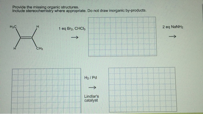Solved Provide the missing organic structures. Include | Chegg.com Solved Provide the missing organic structures. Include | Chegg.com