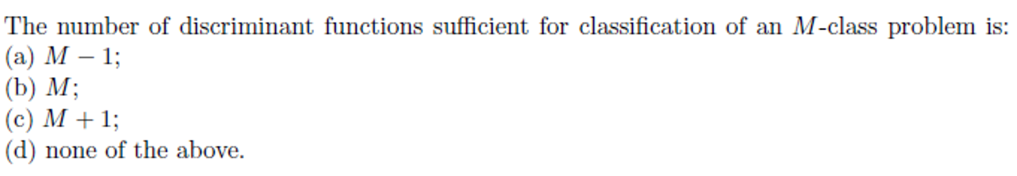 Solved The number of discriminant functions sufficient for | Chegg.com