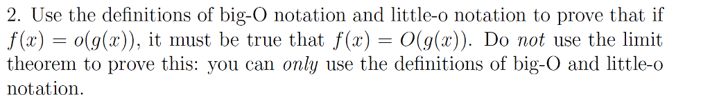 Solved 2. Use the definitions of big-O notation and little-o | Chegg.com