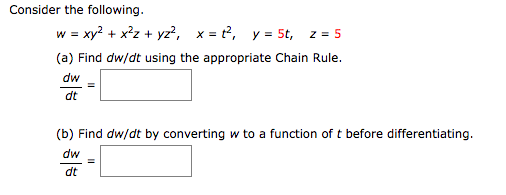 Solved Consider the following. y = 5t, (a) Find dw/dt using | Chegg.com
