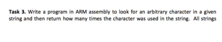 Solved Task 3. Write a program in ARM assembly to look for | Chegg.com
