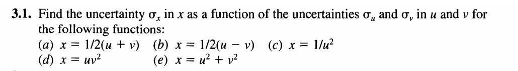 Solved 3.1. Find the uncertainty sigma in x as a function of | Chegg.com