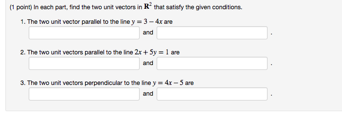 Solved In each part, find the two unit vectors in R^2 that | Chegg.com