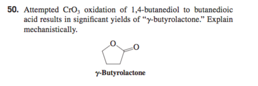 Solved 50. Attempted CrO, oxidation of 1,4-butanediol to | Chegg.com