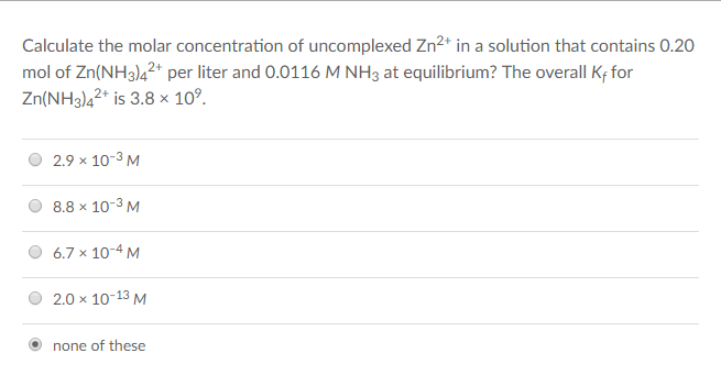 Solved Calculate the molar concentration of uncomplexed Zn2 | Chegg.com