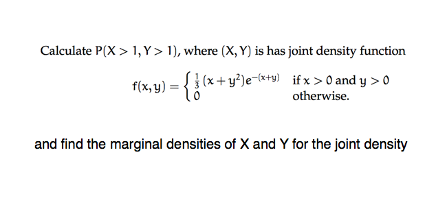 Solved Calculate P(X > 1, Y > 1), where (X, Y) is has joint | Chegg.com
